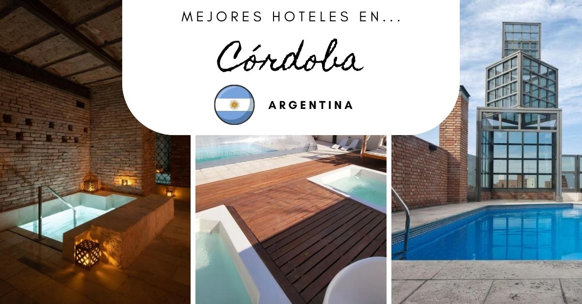 Mejores hoteles en las Sierras de Córdoba - Argentina